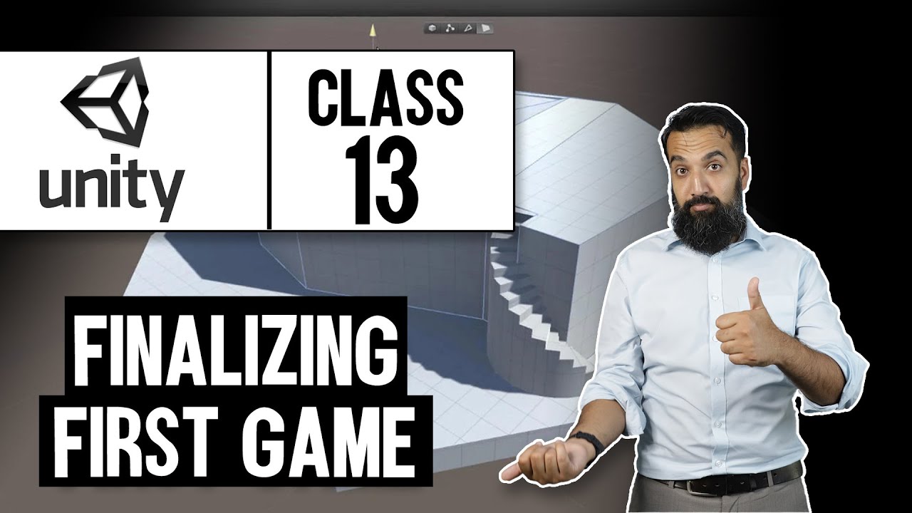 Finalizing First Game Game Development Course Unity 3d Class 13