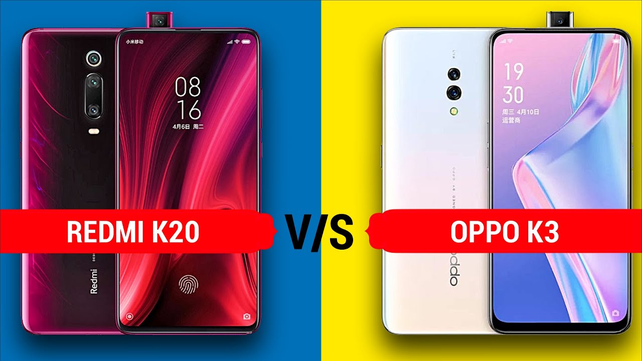 Redmi K20 vs Oppo K3 || Full Comparison - Display, Camera, Battery, Benchmark & More... - YouTube