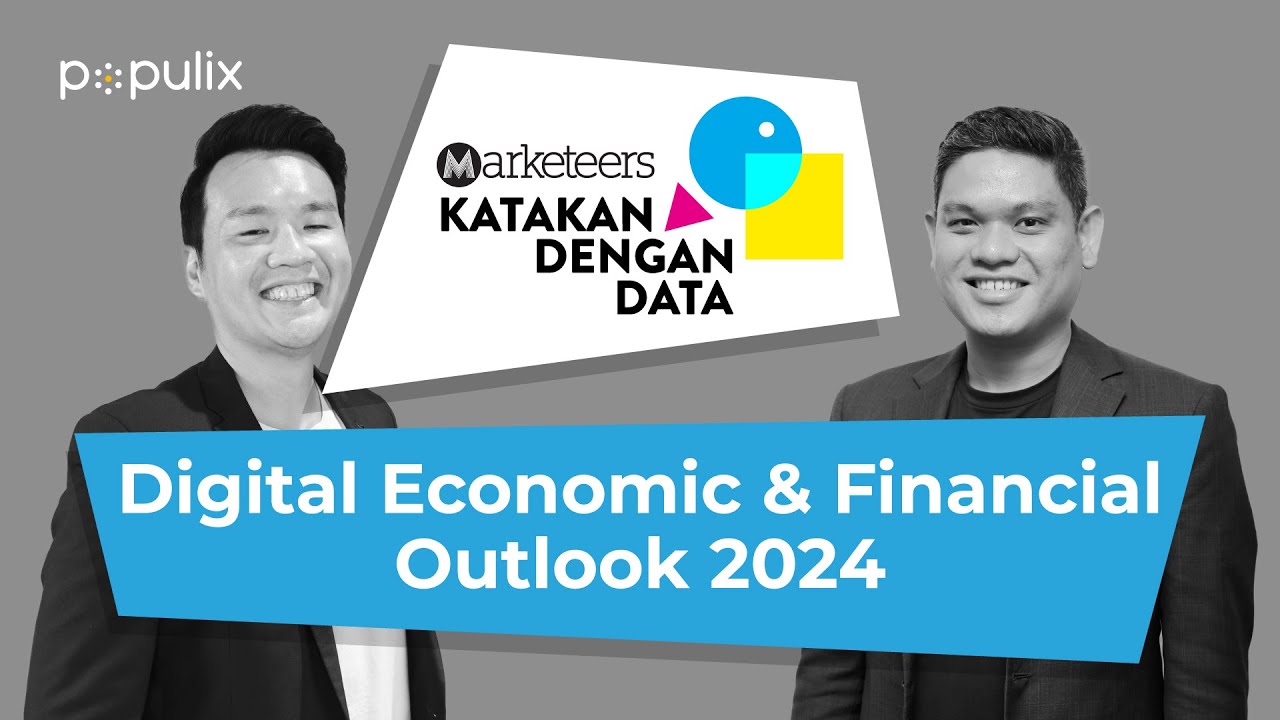 Digital Economic & Financial Outlook 2024 - Katakan Dengan Data #17 ...