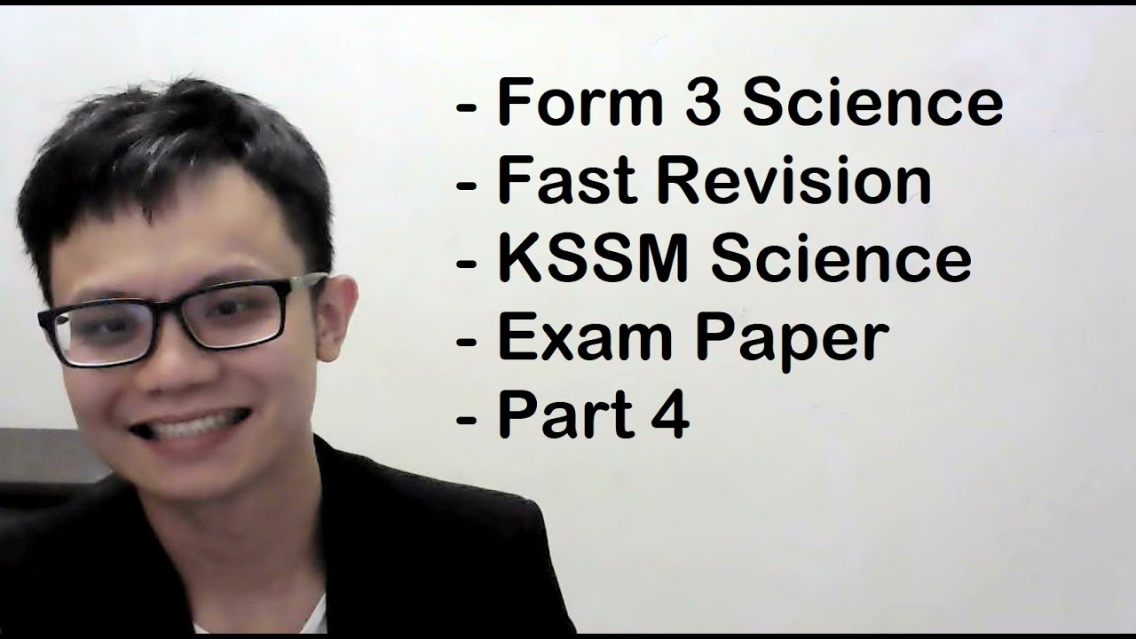 - Form 3 Science - Fast Revision- KSSM Science- Exam Paper- Part 4 ...