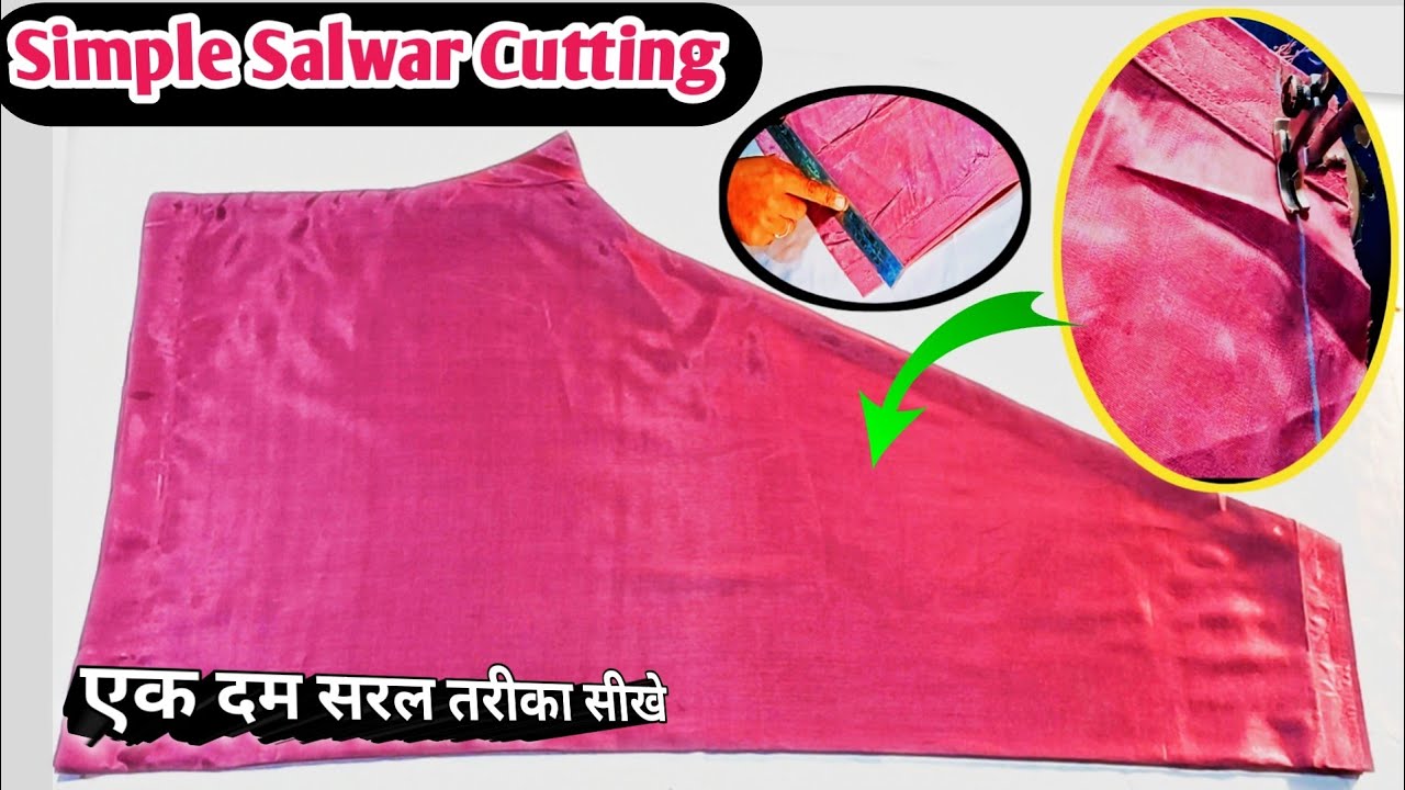 Simple Salwar Cutting And Stitching Step by Step/Salwar Cutting for ...