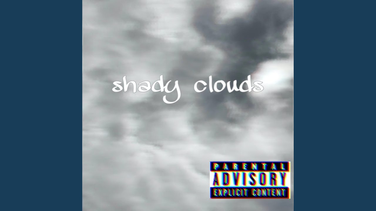 Shady Clouds (feat. StanThaMan) - YouTube