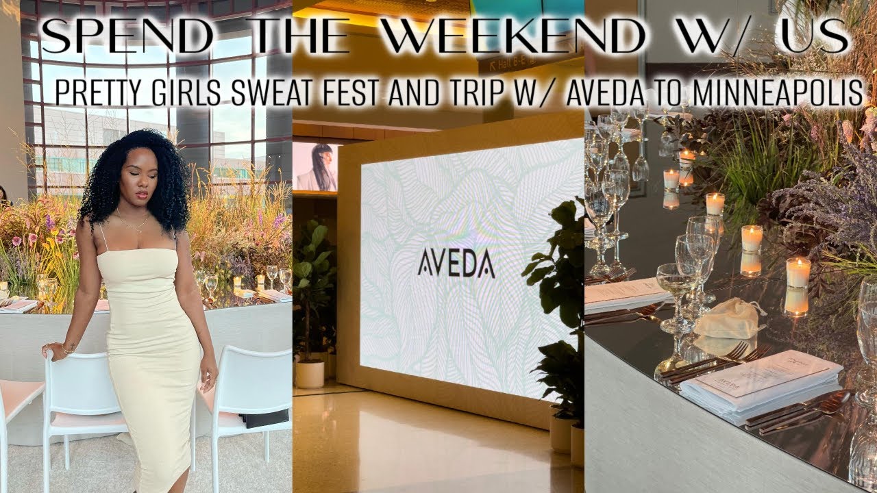 SPEND THE WEEKEND W/ US! PRETTY GIRLS SWEAT FEST & MINNEAPOLIS W/ AVEDA ...