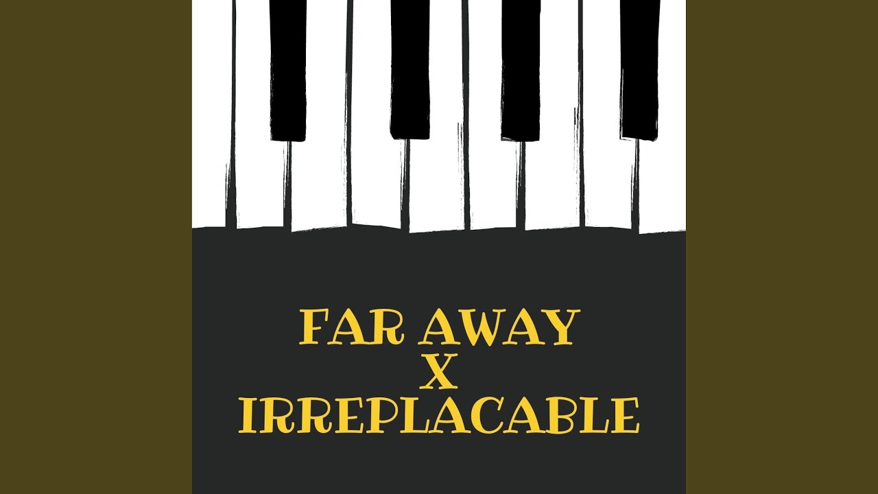 Far Away x Irreplacable (feat. ALI EL BEKRI, DITO INACIO, ADIL MARAKCHI ...