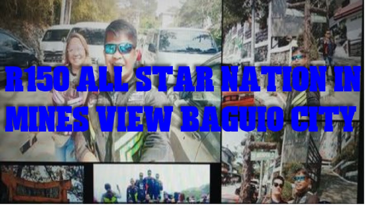 R150 All Star Nation Biyaheng Baguio - Mines View - YouTube