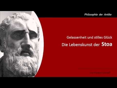 Die Stoa, Philosophie und Lebenskunst! - YouTube