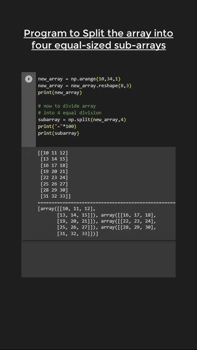 Program to split NUMPY ARRAY into 4 equal SUBARRAY in Python 😎🆒😎😎 - YouTube