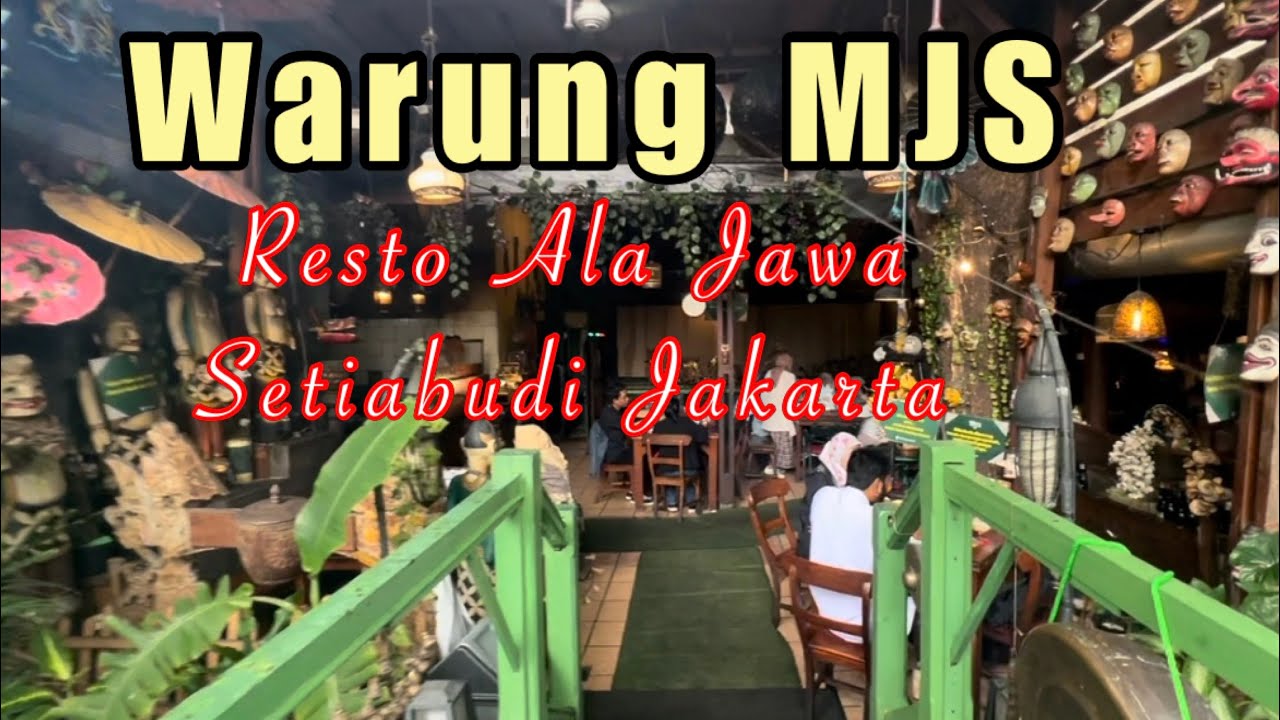 “Warung MJS” ( Mbah Jingkrak Setiabudi) Resto Ala Jawa di Setiabudi ...