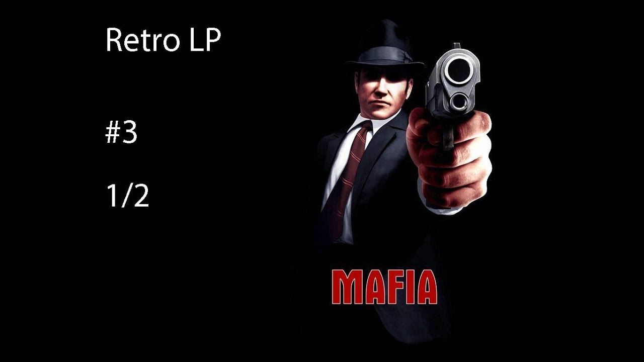 RETRO - Mafia 1 - Slovenský LetsPlay - Part. 3 (1/2) - YouTube