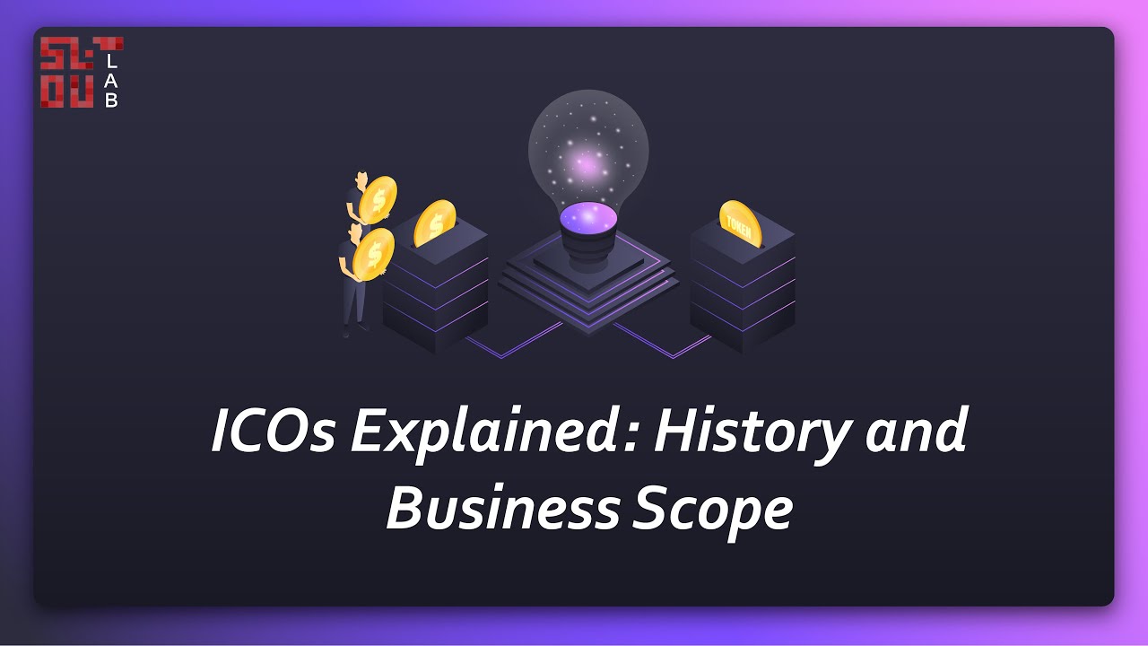 Initial Coin Offerings (ICO's) EXPLAINED! | History and Business Scope ...