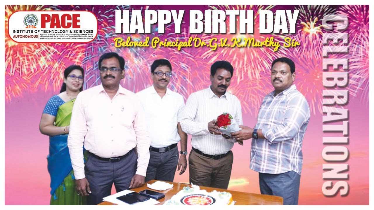 Principal sir Birthday Celebrations 2K23| Dr G V K Murthy Sir | PACE ...