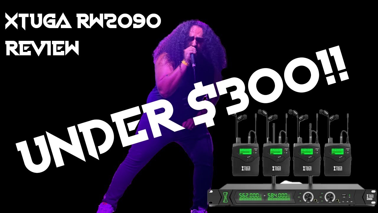 AFFORDABLE IN EAR MONITOR SYSTEM UNDER $300!!! (XTuga RW2090 Review ...