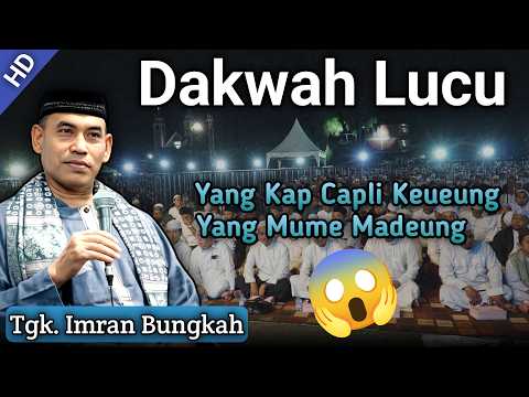Tgk. Imran Bungkah | Dakwah Aceh Terbaru Paling Lucu 