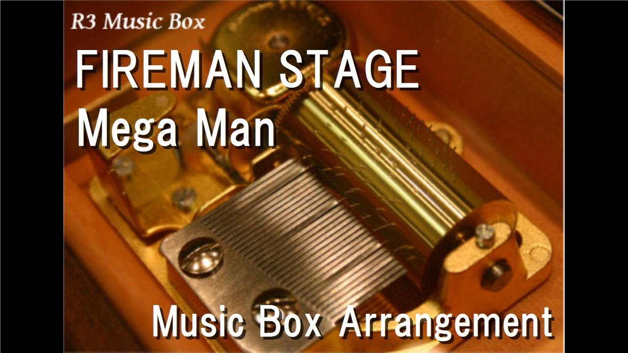 FIREMAN STAGE/Mega Man [Music Box] - YouTube