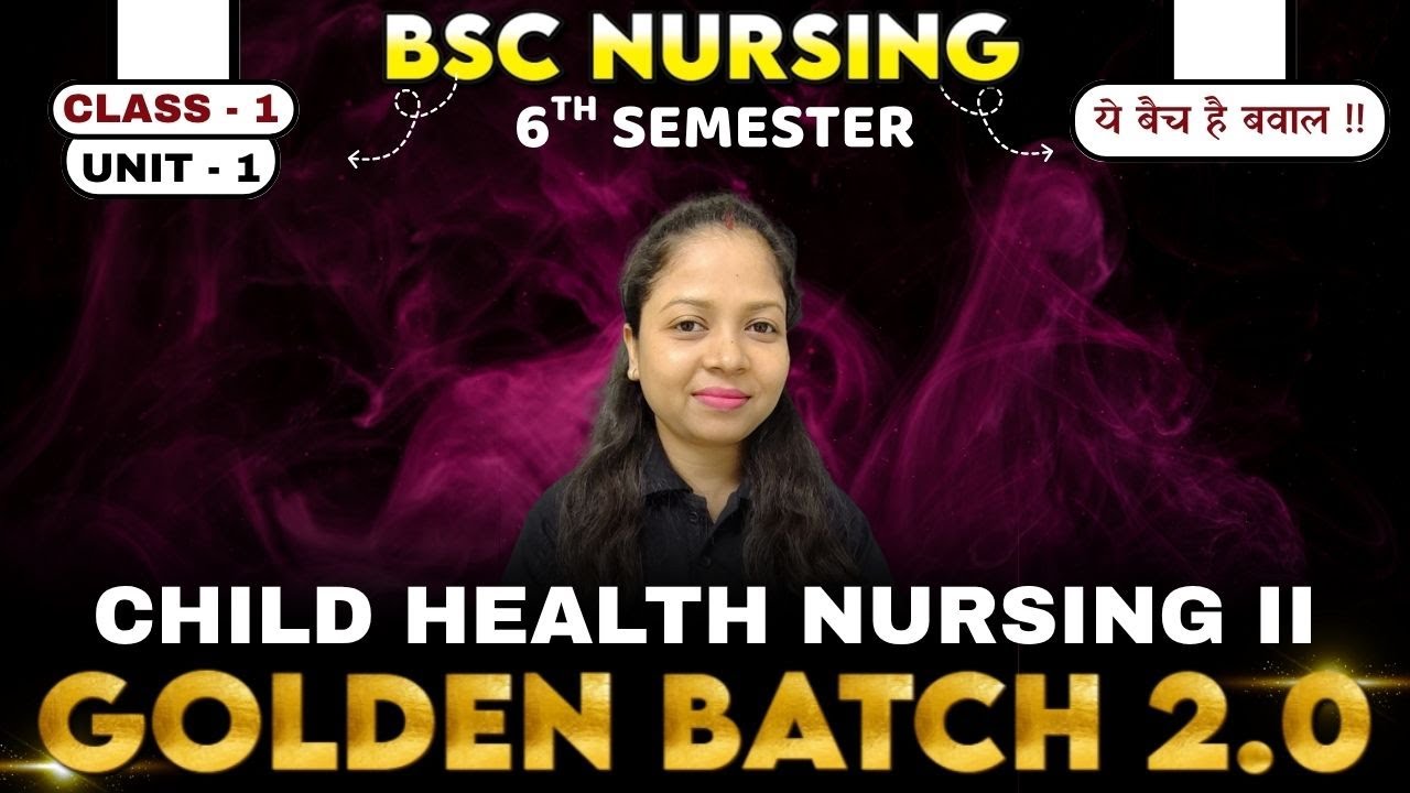 Demo class 1 child health nursing bsc nursing | bsc nursing 6th sem ...