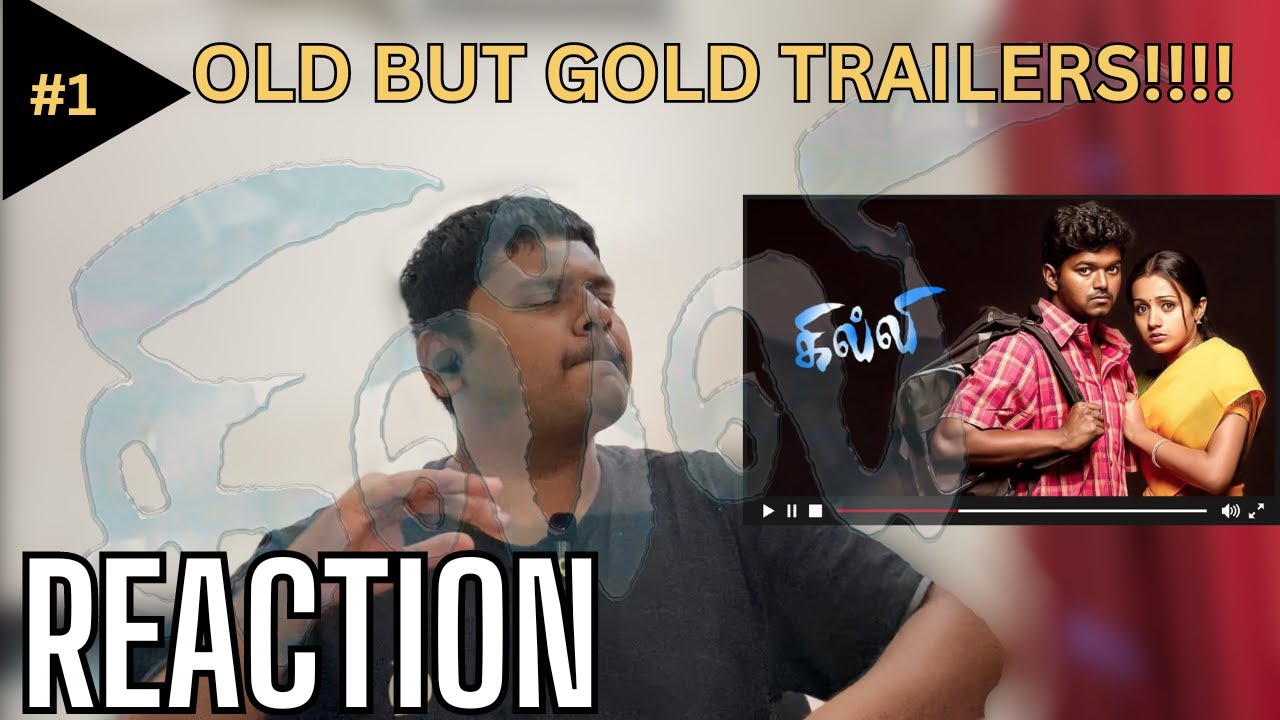 GHILLI TRAILER REACTION|OLD BUT GOLD TRAILERS#1|THALAPATHY VIJAY|TRISHA ...