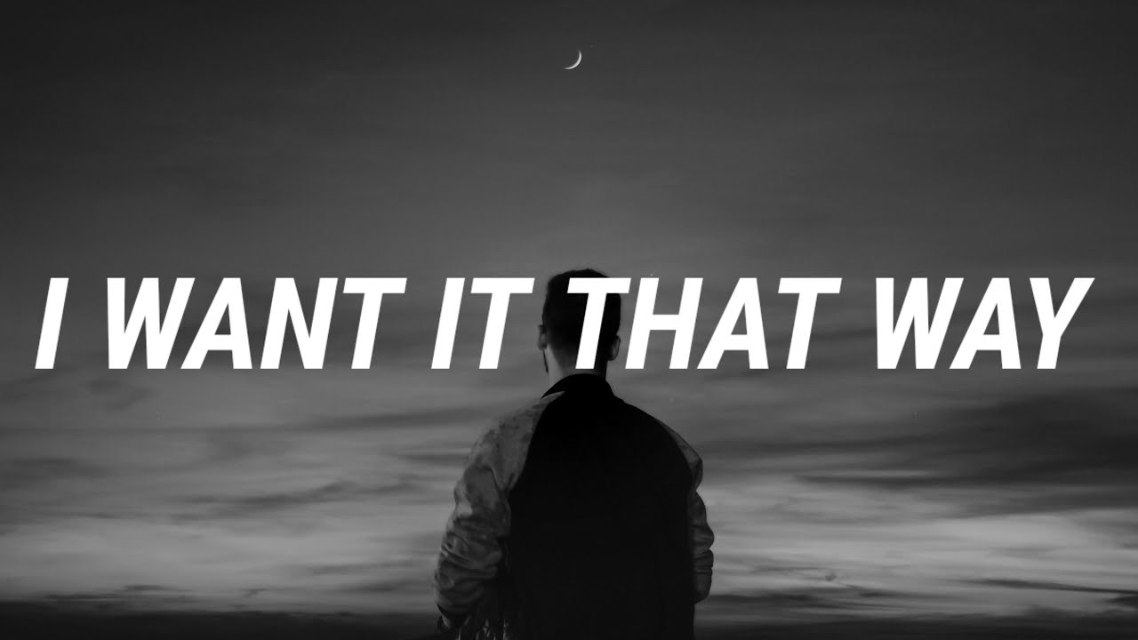 Backstreet Boys - I Want It That Way (Lyrics) - YouTube