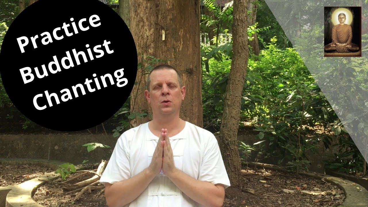 Practice Buddhist Chanting - Chant Along to Develop Your Chanting ...