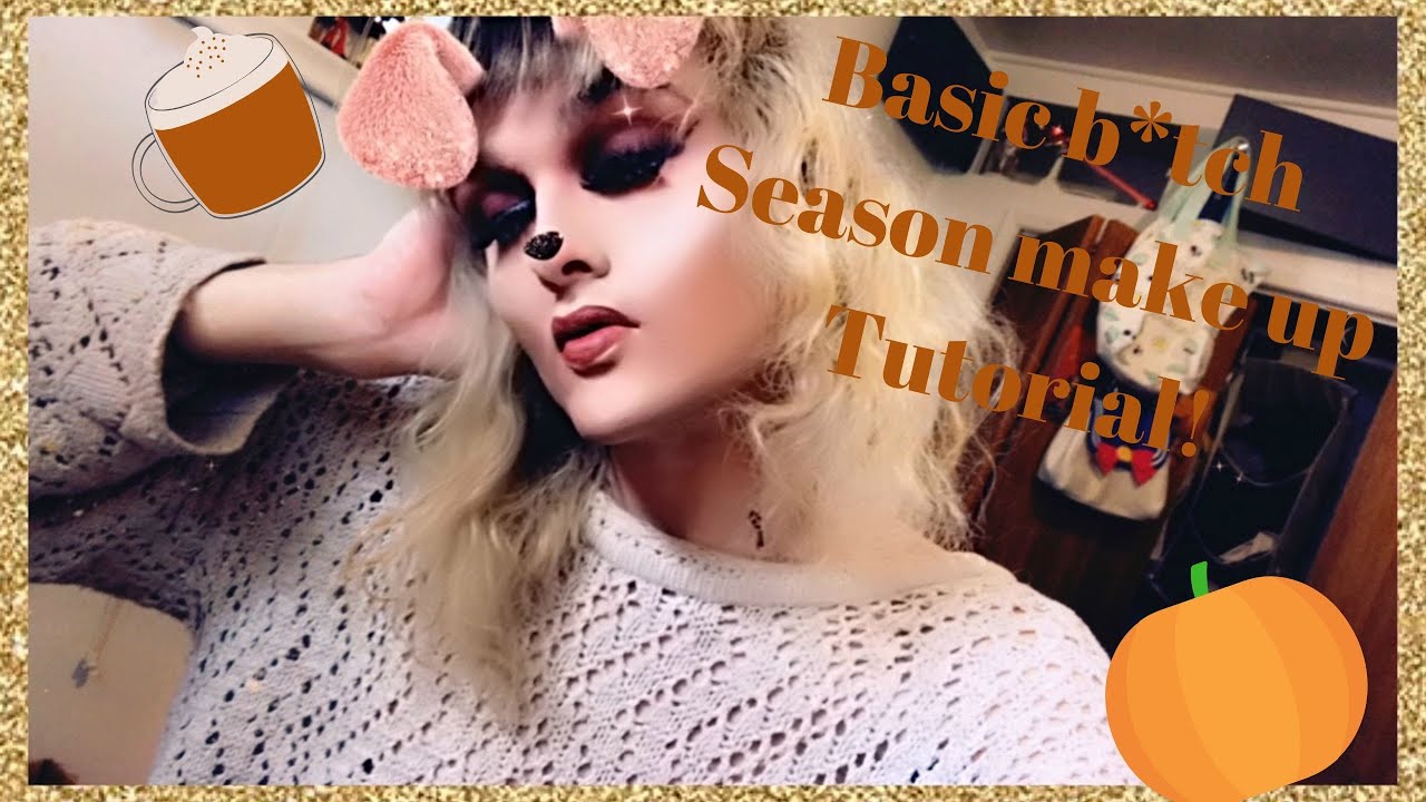 Basic b*tch season makeup tutorial!!| Gorgeous Disgrace - YouTube