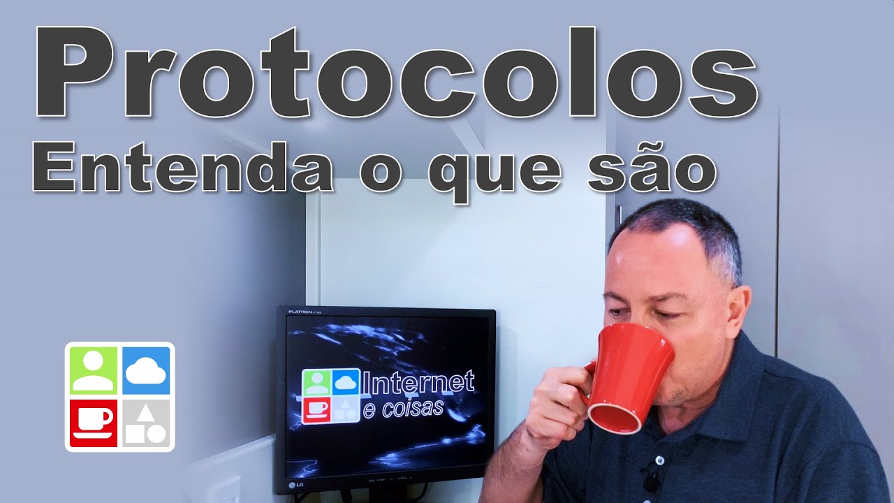 Entenda o que são os Protocolos - Internet e Coisas #123 - YouTube