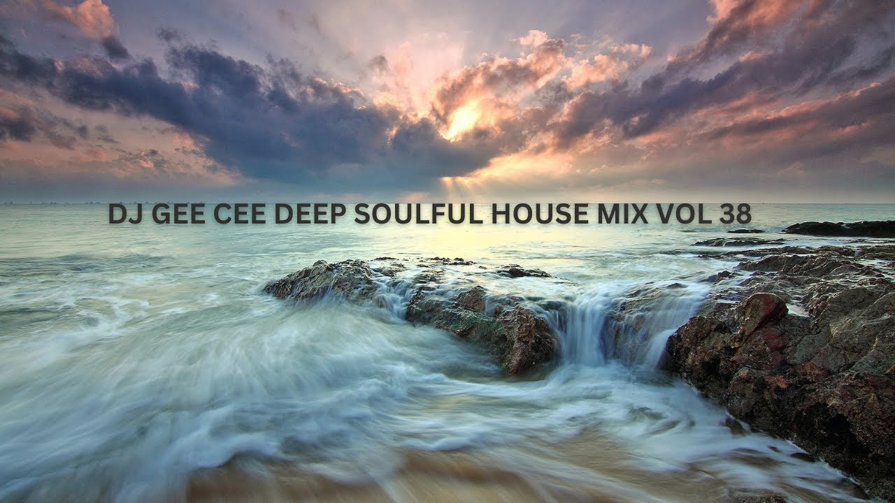 DEEP SOULFUL HOUSE MIX VOL 38 - YouTube