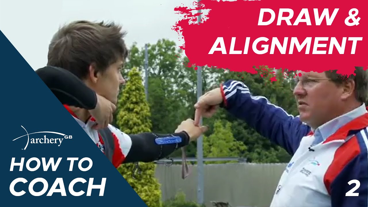 How To Coach Archery: Draw & Alignment (Episode 3) - YouTube