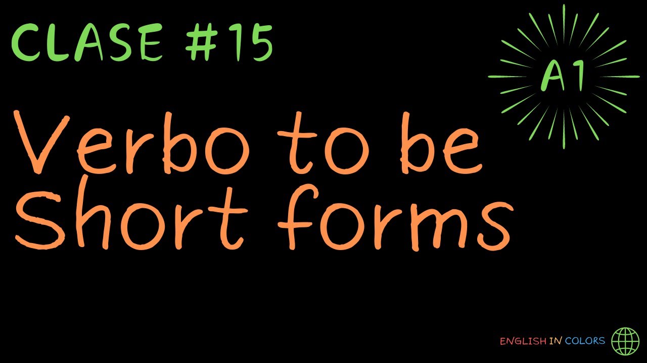 ¿ Que son las SHORT FORMS del VERBO TO BE y cuando usarlas ? - YouTube