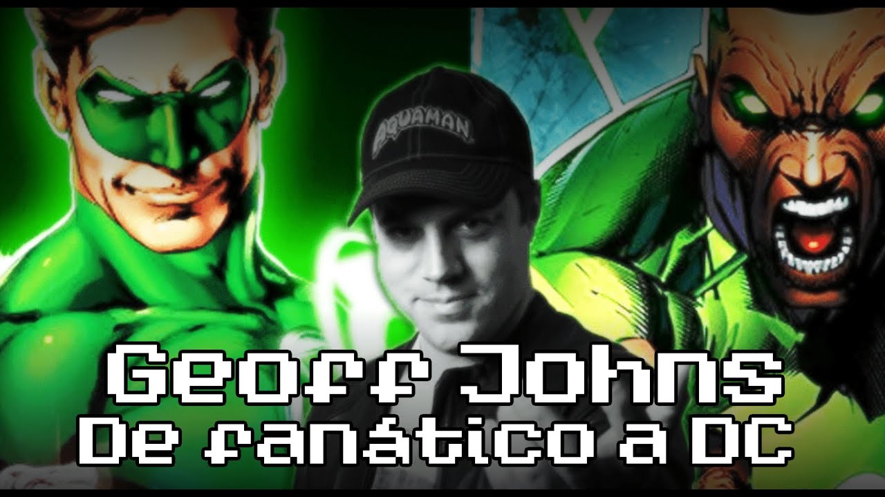 Geoff Johns | De un Fan a Escritor de DC (Historia Completa) - YouTube