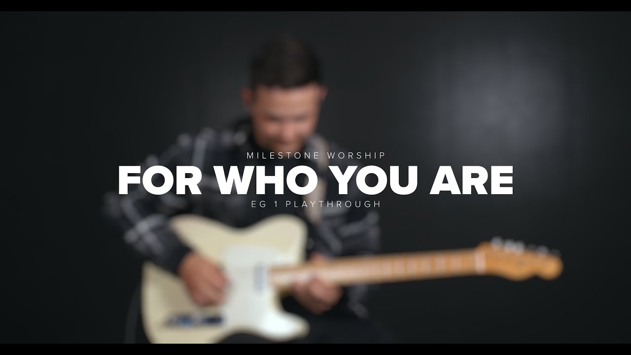"For Who You Are" by Milestone Worship | EG 1 Playthrough - YouTube