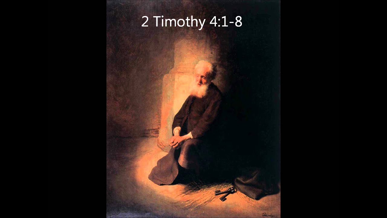2 Timothy 4 1:8 Scripture Reading and Interpretation - YouTube