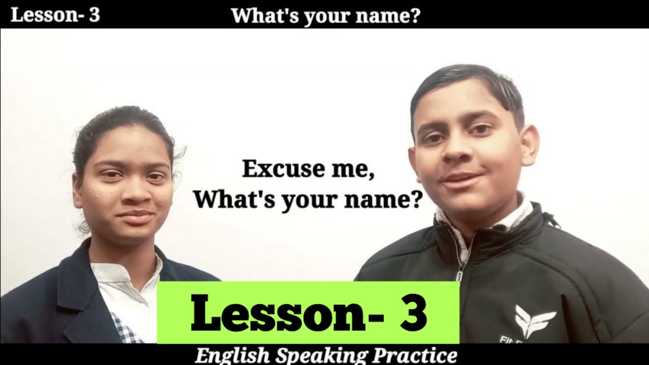 English Speaking Practice || Lesson 3 》What's your name? - YouTube