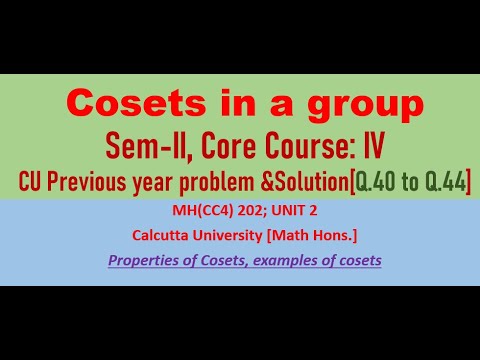 Cosets in group |Properties of a cosets in a group |part 9| CU Sem 2# ...