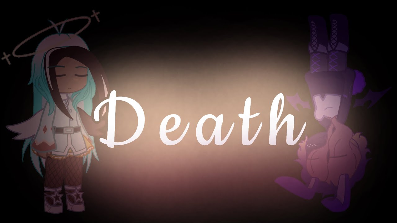 {[Death]}gacha|oc backstory? Idk| warnings in desc) - YouTube