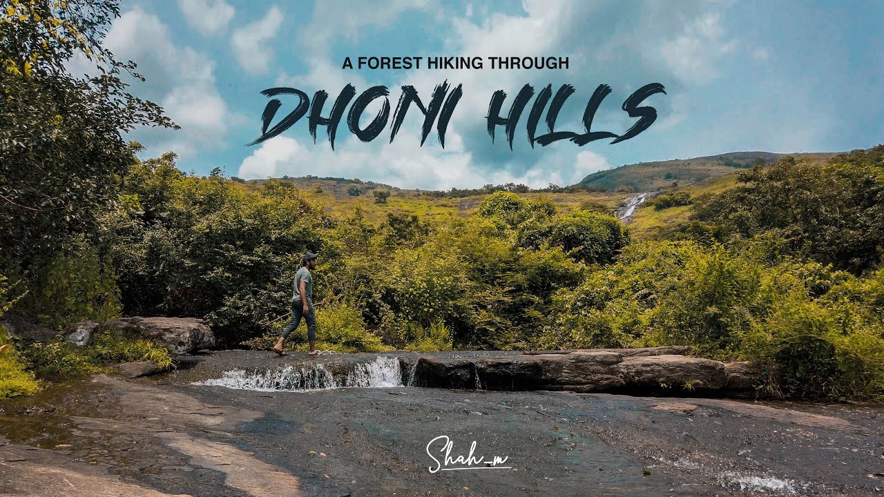 A FOREST HIKING THROUGH DHONI HILLS /// PALAKKAD /// 4K /// SHAH_M ...