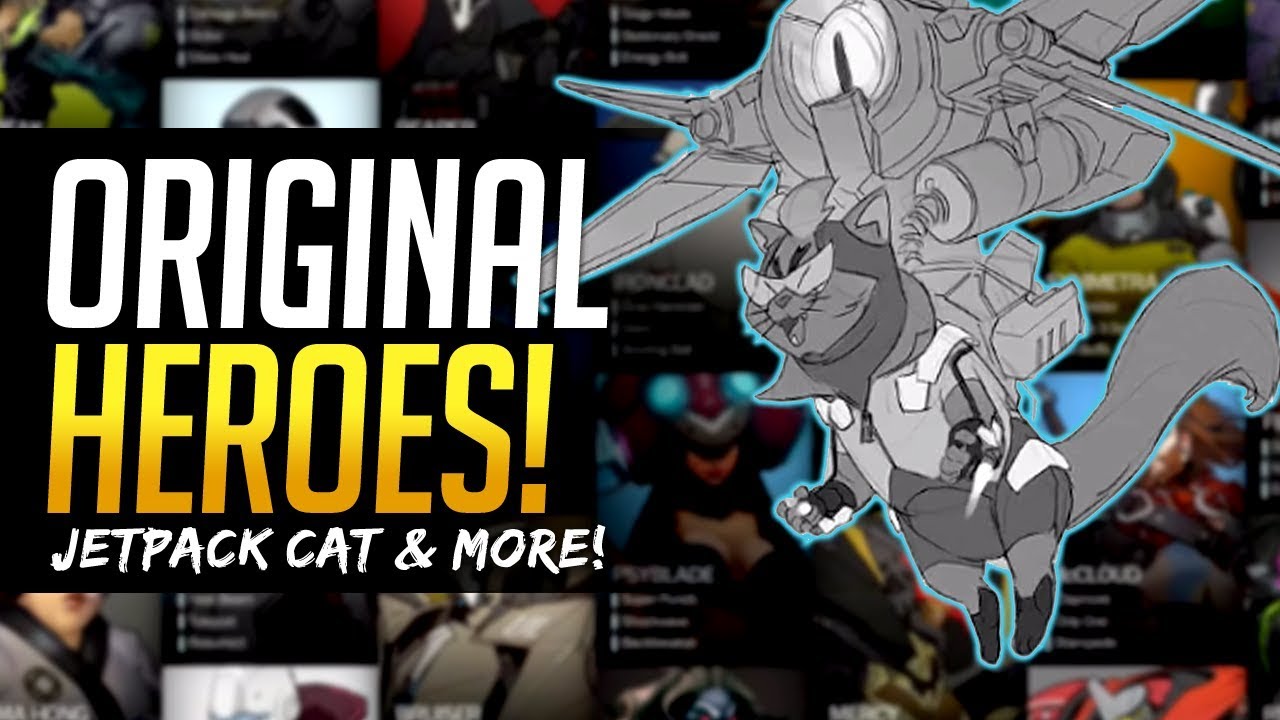 Overwatch ORIGINAL HEROES! JETPACK CAT & More! - YouTube