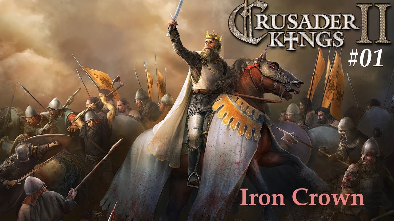 Let's Play Crusader Kings 2 - Iron Crown 01 - YouTube