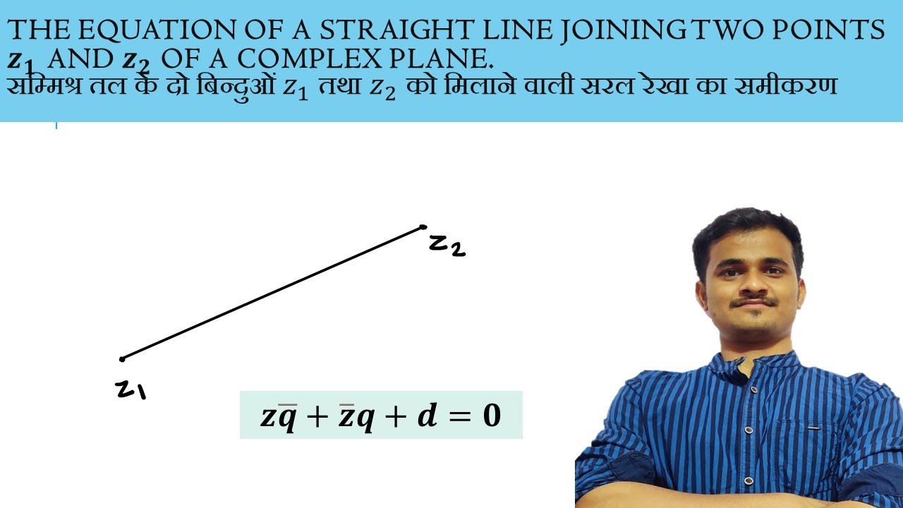 Lec-07 | Straight line equation | Complex Analysis |Hindi-By Ajay ...