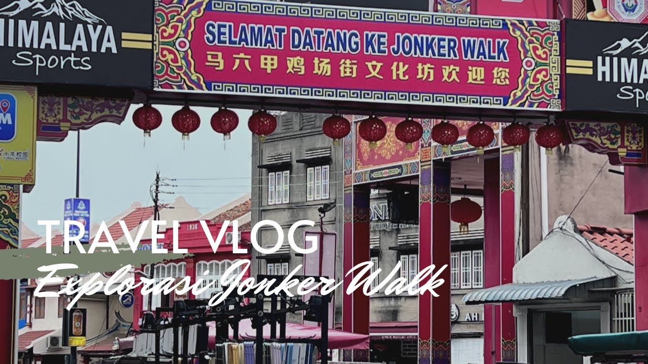 Jalan-jalan di Melaka: Jonker Walk - YouTube