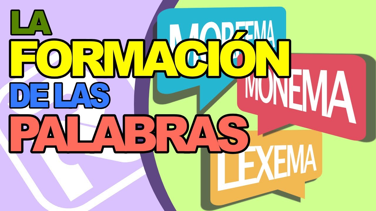 👨‍⚖️¿Qué es la MORFOLOGÍA? || Lexema, morfema y FORMACIÓN de las ...