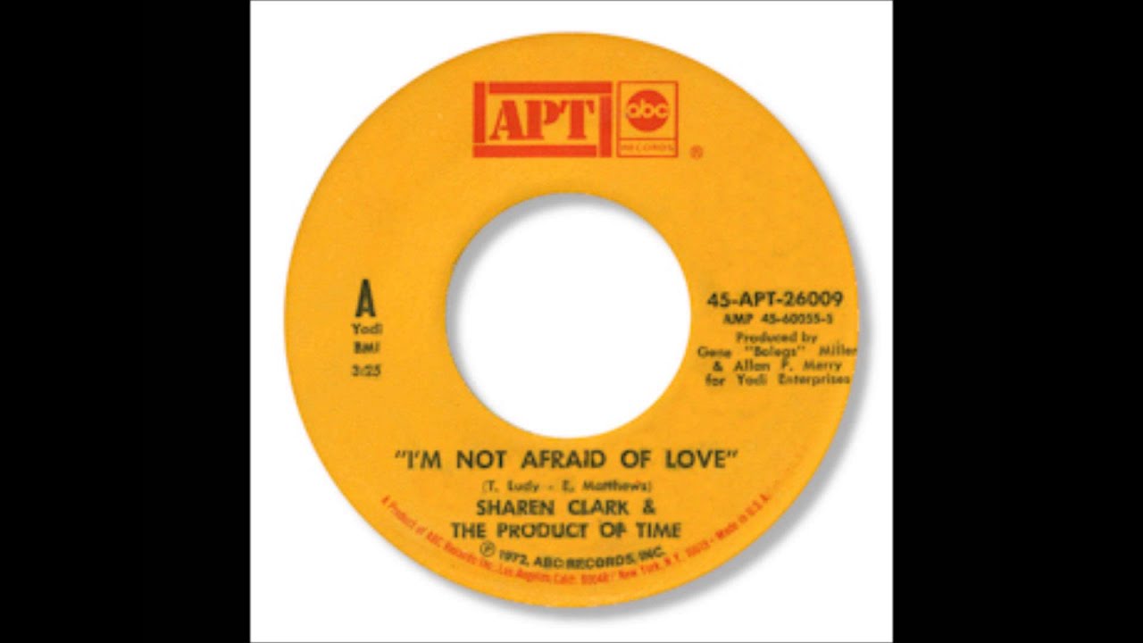 Sharen Clark & The Product Of Time - I'm Not Afraid Of Love 1971 - YouTube