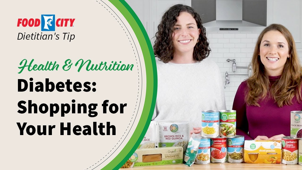 Grocery Shopping Guide for Diabetics | Food City Dietitian's Tips - YouTube