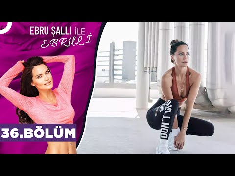 Ebru Şallı İle Ebruli | 36.Bölüm