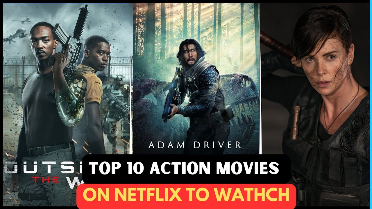 Top 10 Best Action Movies On Netflix | Hollywood Action Movies To Watch ...