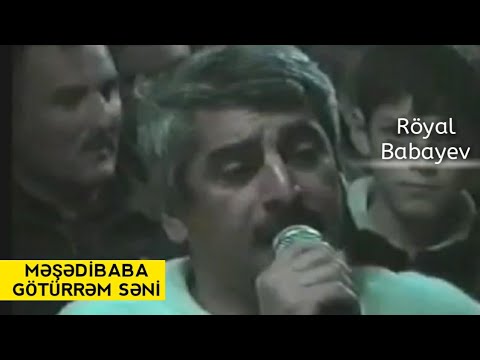 MƏŞƏDİBABA | Aləm qalxsa səni məndən almağa hamından alaram götürrəm səni