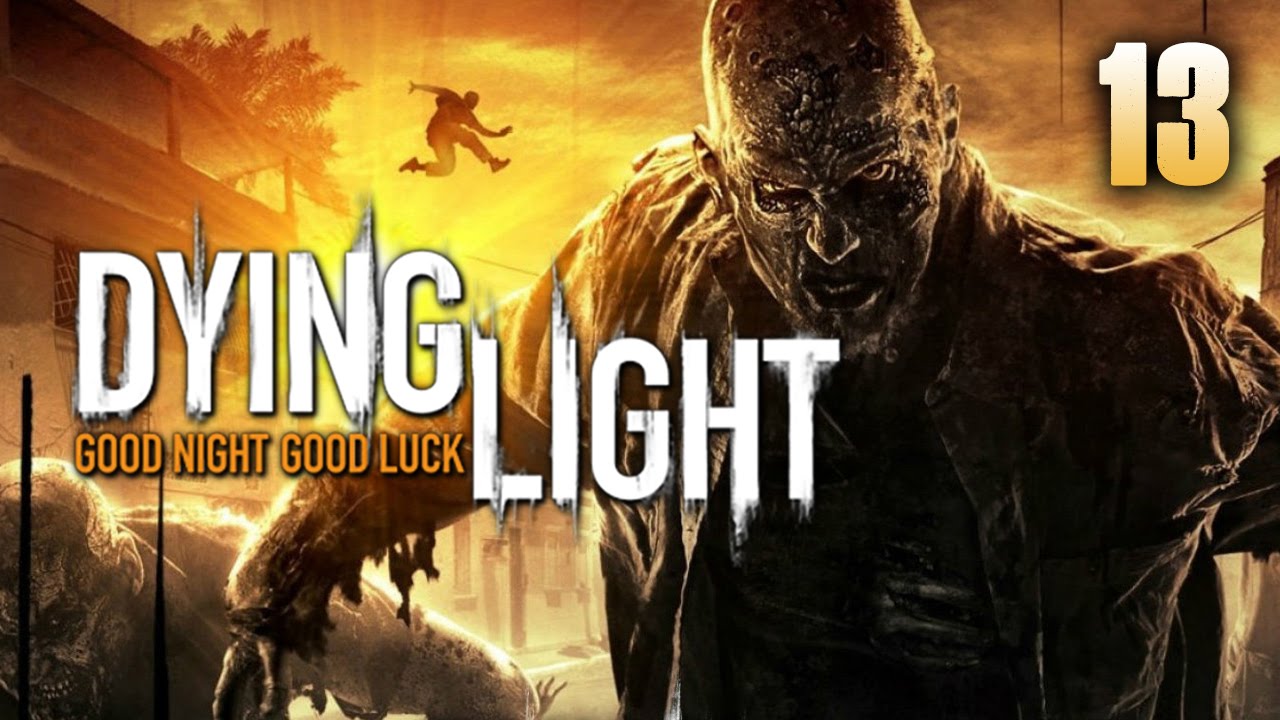 NEED MORE POWER ★ Dying Light (13) - YouTube