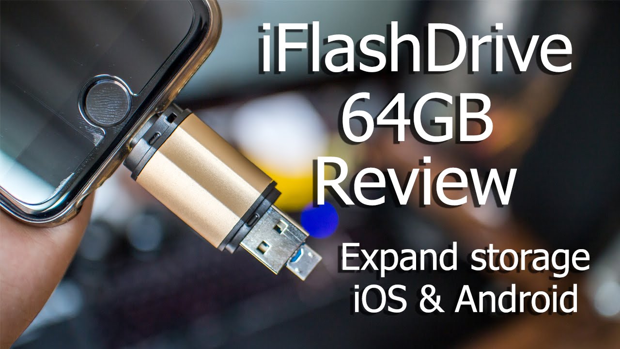 iFlashDrive Review | 64GB | Expand Storage iOS & Android - YouTube