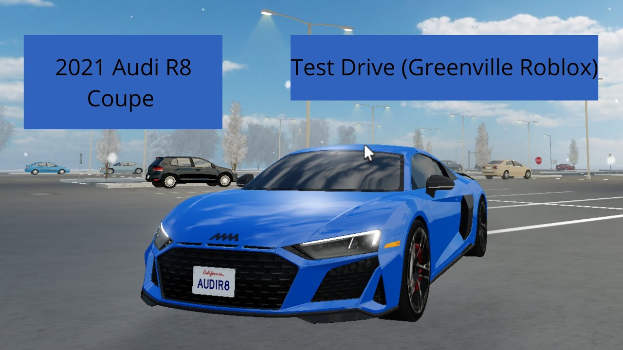 2021 Audi R8 Coupe (Greenville Roblox) - YouTube