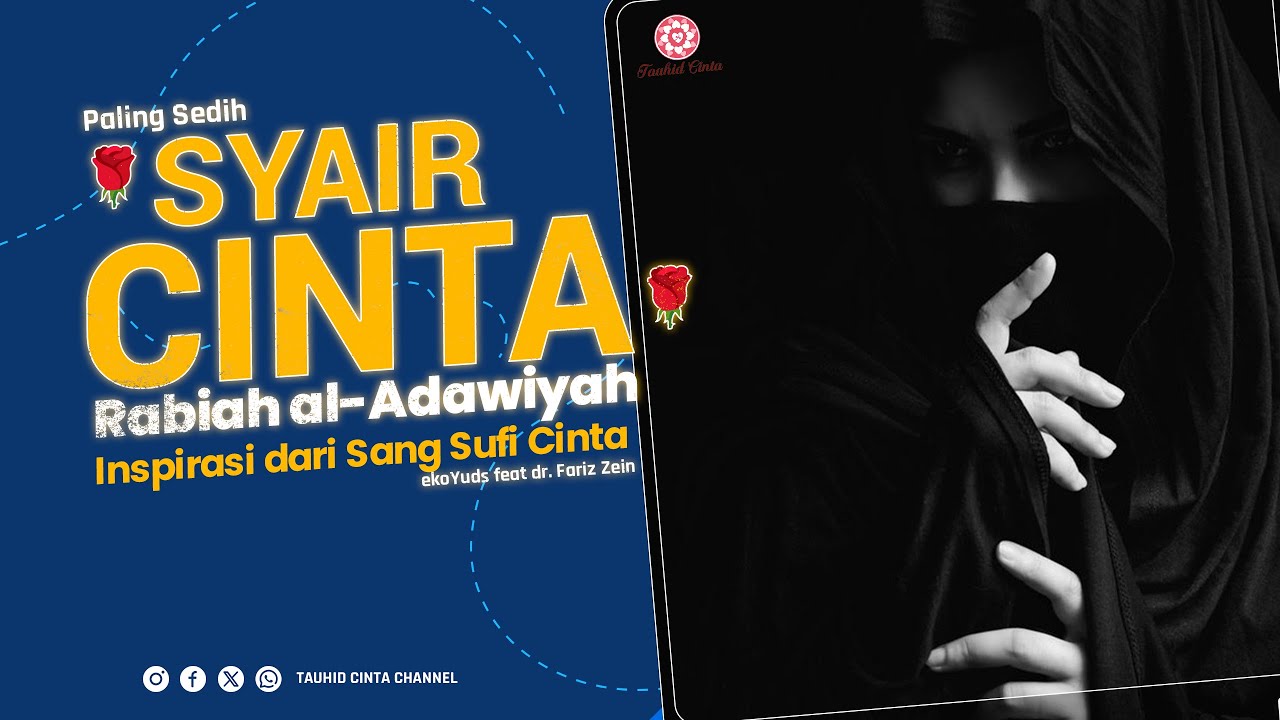 BERCINTA DENGAN ALLAH🌹Syair Cinta Rabiah Al-Adawiyah: Sang Sufi Cinta 🌹 ...