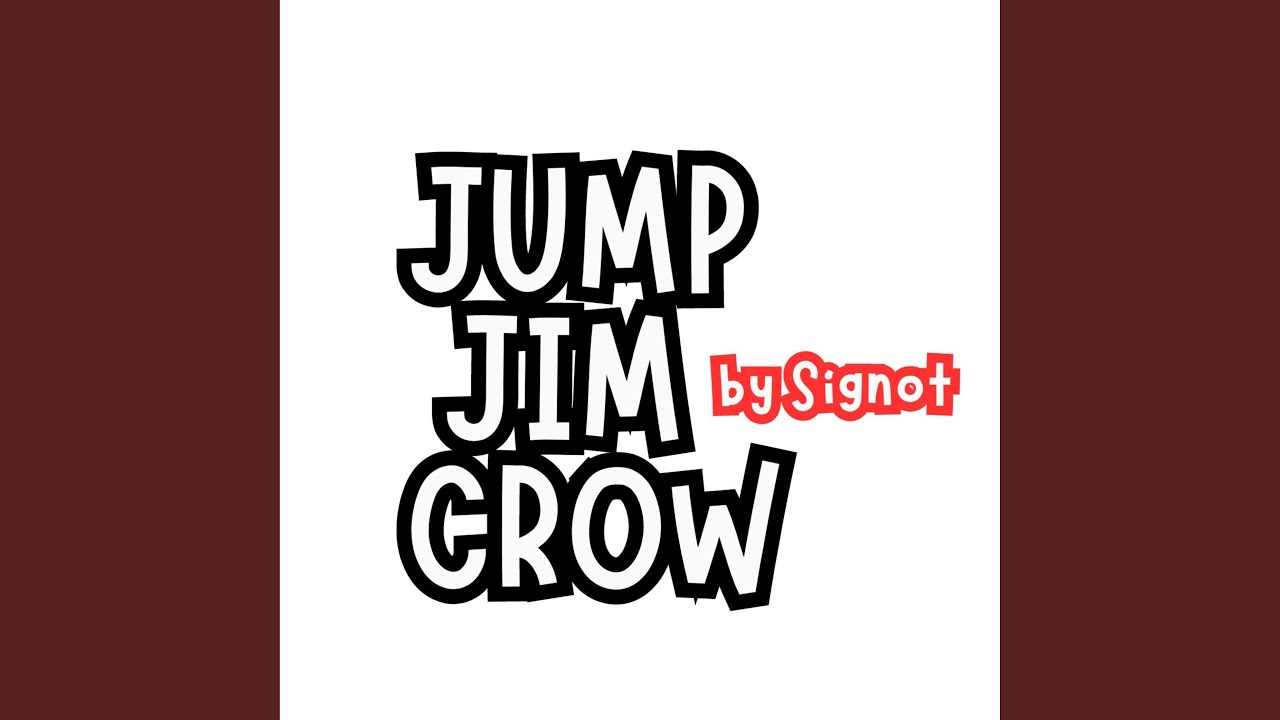 Jump Jim Crow - YouTube