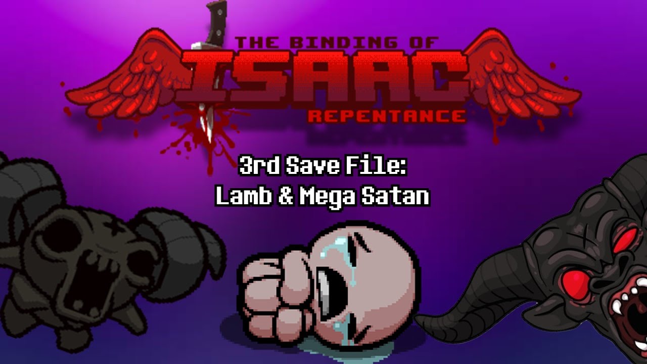 Binding of Isaac: Isaac to Lamb & Mega Satan [3rd Save File] - YouTube